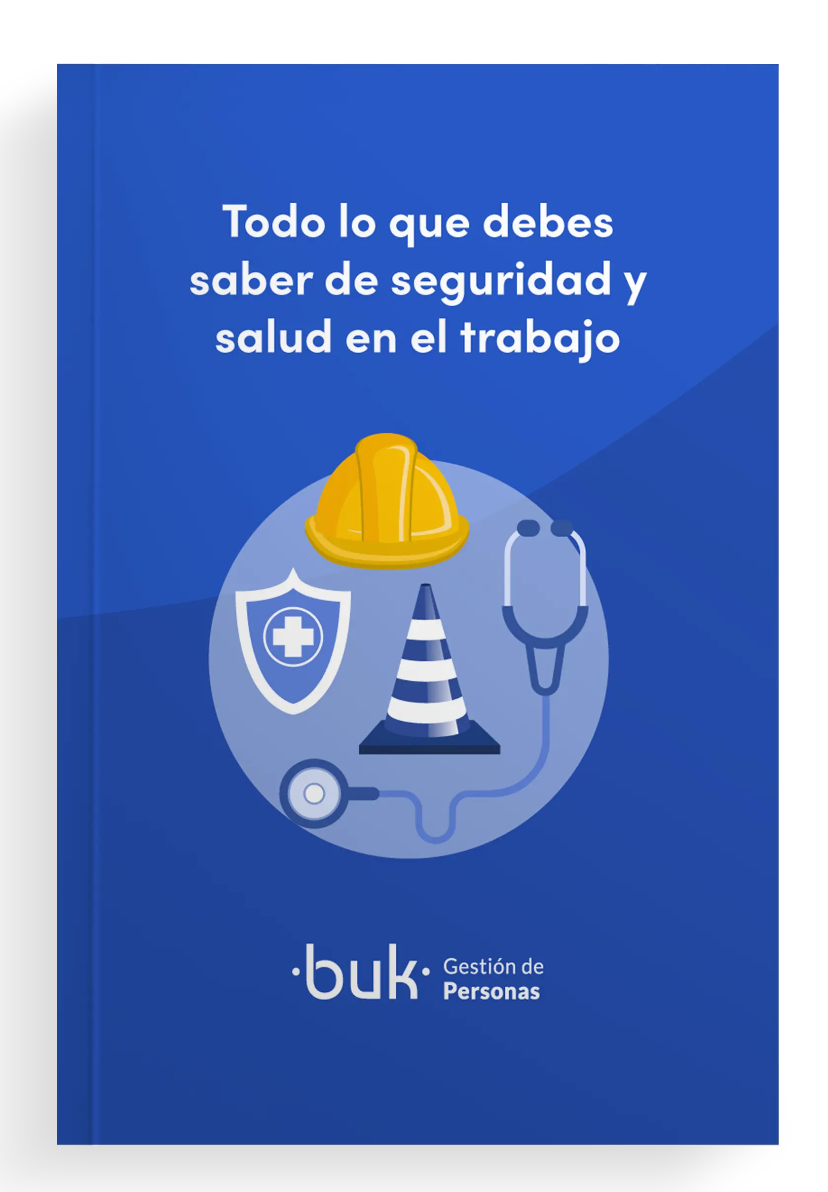 Todo lo que debes saber de seguridad y salud en el trabajo | Buk
